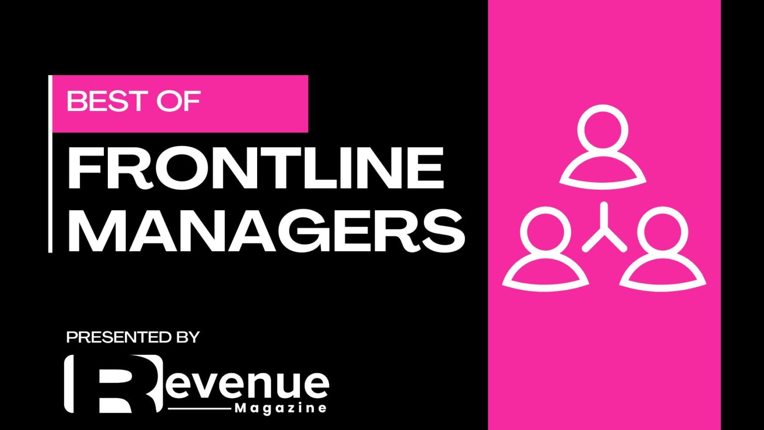 Best Of Frontline Managers Nomination - Revenue Magazine